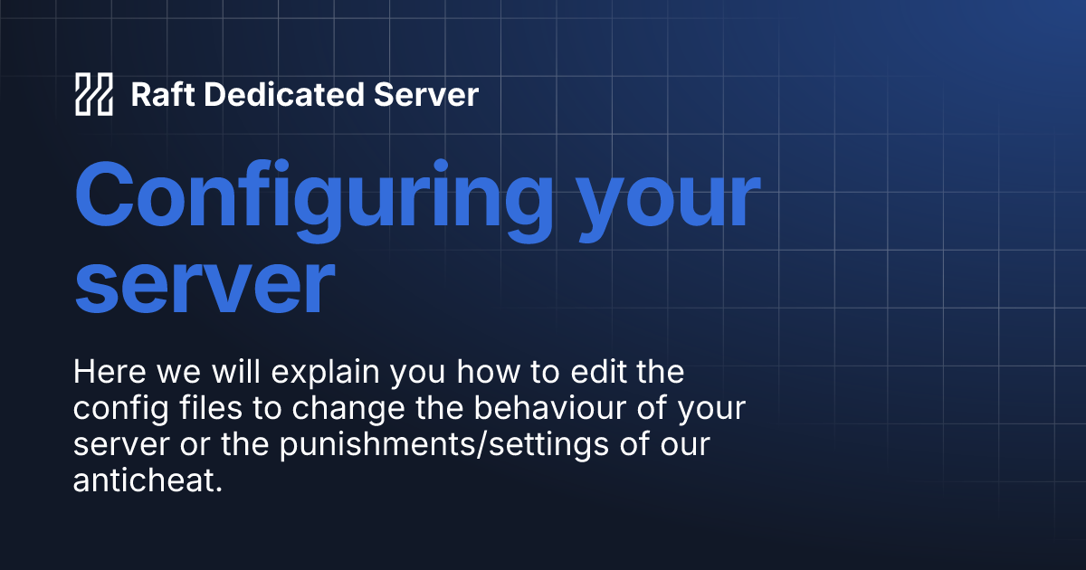 Configuring your server | Raft Dedicated Server