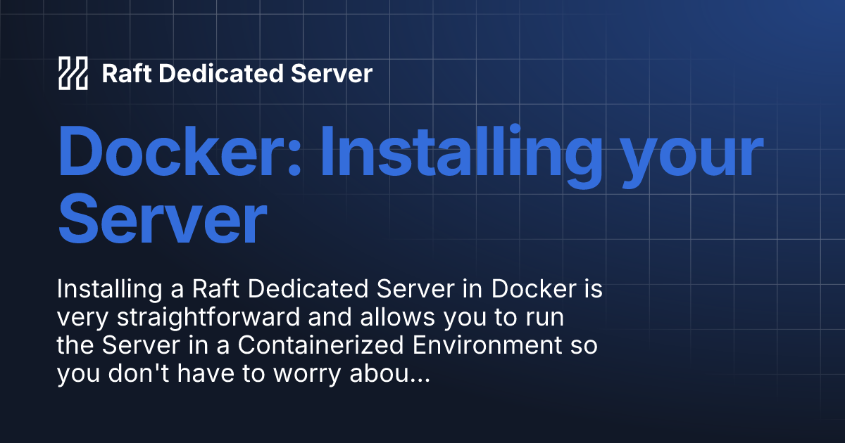 Docker: Installing your Server | Raft Dedicated Server