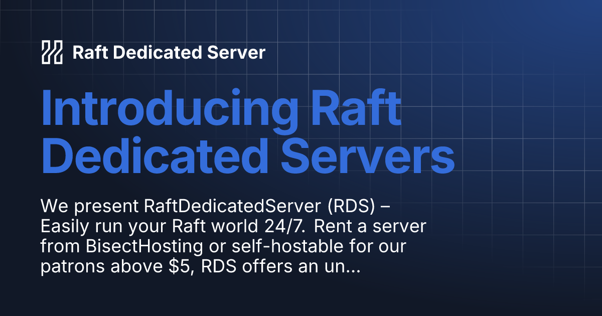 Introducing Raft Dedicated Servers | Raft Dedicated Server